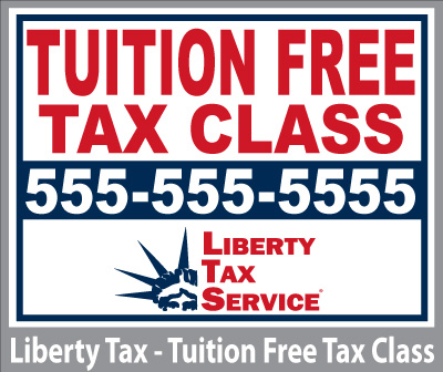Liberty_Tax-Tuition_Free_Tax_Class - Big Daddys Signs